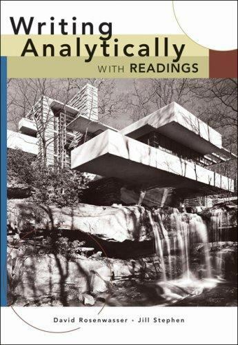 Writing Analytically with Readings by David Rosenwasser; Jill Stephen ...