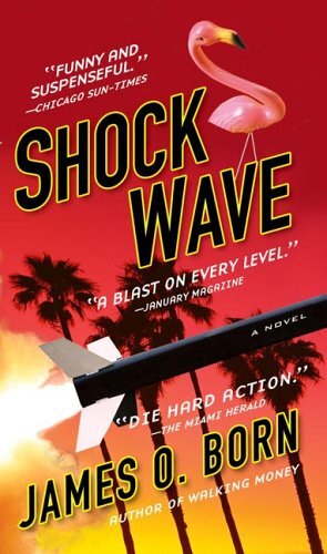SHOCK WAVE (A BILLY TASKER MYSTERY) By James O. Born **BRAND NEW ...