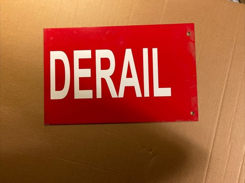 Railroad DERAILER INSTALLED Sign | eBay