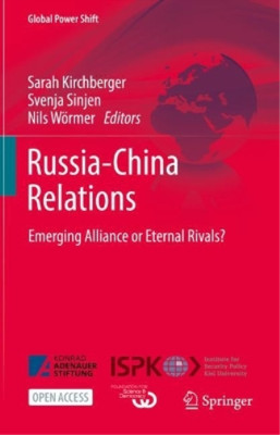 Nils Wörmer Russia-China Relations (Hardback) Global Power Shift ...
