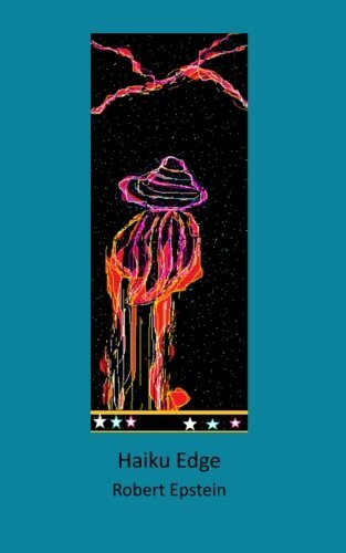 HAIKU EDGE: NEW AND SELECTED POEMS By Robert Epstein & Ed Markowski ...