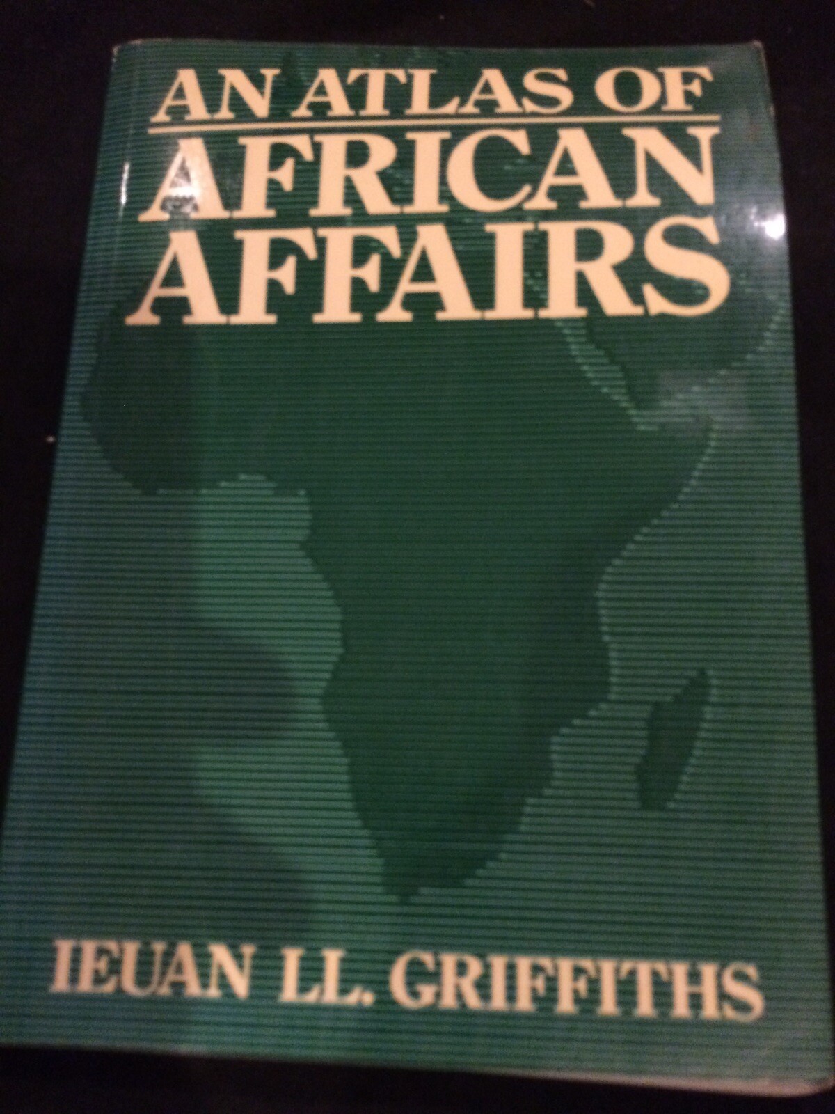 An Atlas of African Affairs by Griffiths, Ieuan Ll. Paperback Book ...
