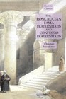 The Rosicrucian Fama Fraternitatis and Confessio Fraternitatis ...