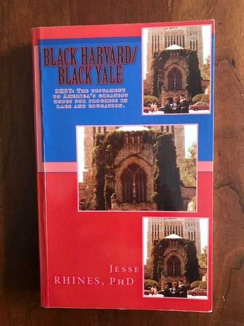 Black Harvard/Black Yale : BHBY - The Testament to America's Greatest ...