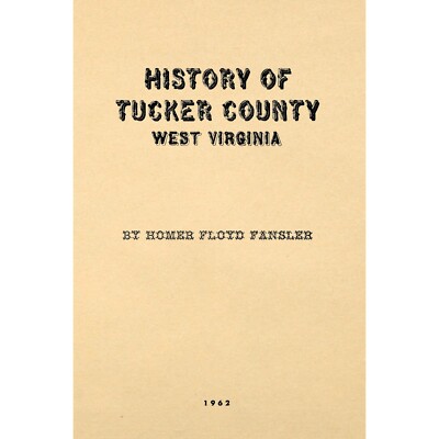 History of Tucker County, West Virginia | eBay