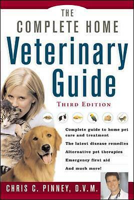 The Complete Home Veterinary Guide by Chris Pinney (Paperback, 2003 ...