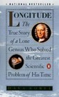 Longitude: The True Story of a Lone Genius Who Solved the Greatest ...