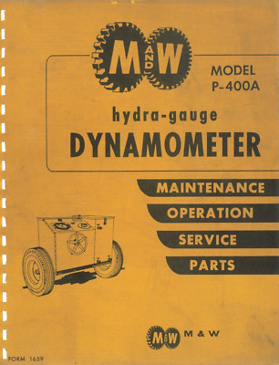 P-400A Hydra-Gauge Tractor PTO Dyno M&W Gear Co. Dynamometer Owner's ...