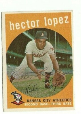 Hector Lopez 1959 Topps signed auto autographed card Kansas City A's | eBay
