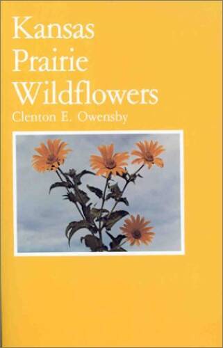 Kansas Prairie Wildflowers - Paperback By Owensby, Clenton E. - GOOD ...