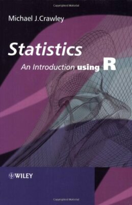 Statistics: An Introduction Using R by Crawley, Michael J. Paperback ...