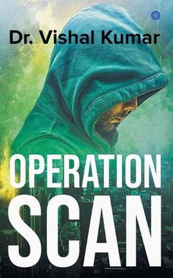 Operation Scan by Dr Kumar Vishal Dr (English) Paperback Book ...
