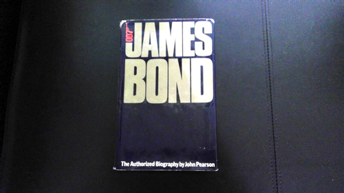 James Bond The Authorized Biography of 007 By John Pearson Hardcover | eBay