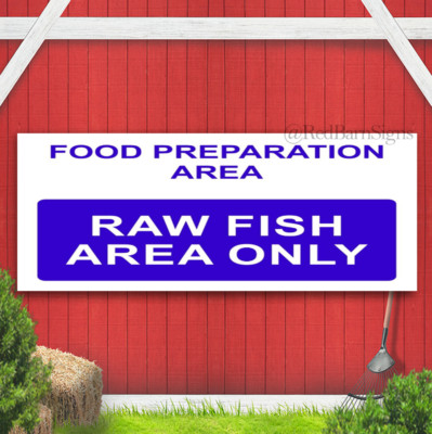 Raw Fish Area Only Indoor Outdoor Banner Sign | eBay