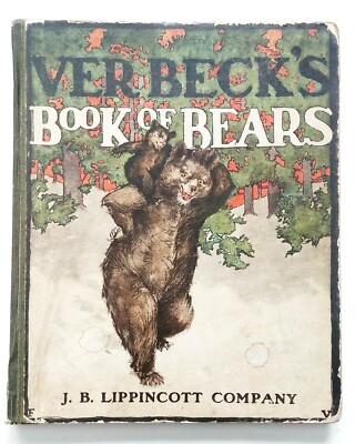 Frank VerBeck, VERBECK'S BOOK OF BEARS, 1906, HC, 1st Edition | eBay