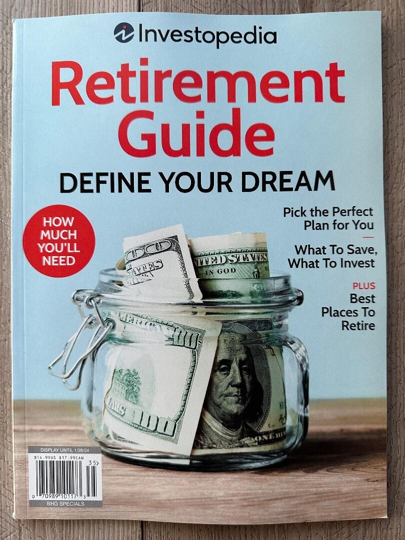 2023 RETIREMENT GUIDE Special Edition INVESTOPEDIA Magazine DEFINE YOUR ...