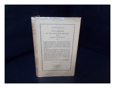 MORISON, STANLEY Type disegni del passato e del presente 1926 Prima ...