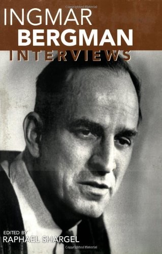 INGMAR BERGMAN: INTERVIEWS (CONVERSATIONS WITH FILMMAKERS By Raphael ...
