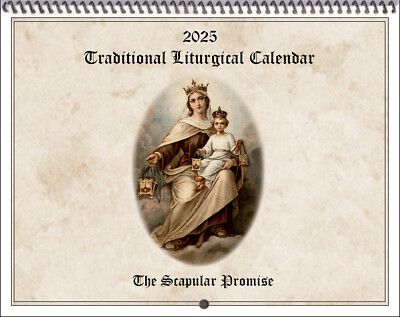 2025 Traditional Catholic Calendar: THE SCAPULAR PROMISE; fasts, feasts ...