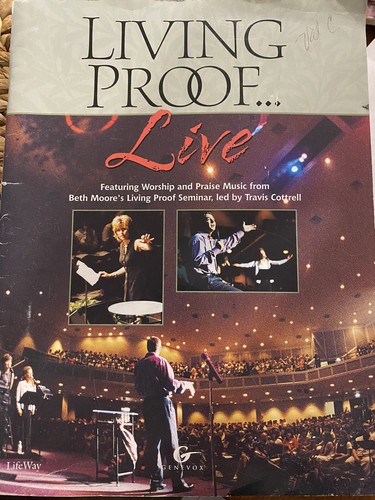 LIVING PROOF LIVE Songbook~Genevox~Beth Moore & Travis Cottrell~1999 ...