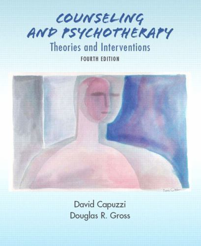 Counseling and Psychotherapy : Theories and Interventions by Douglas ...