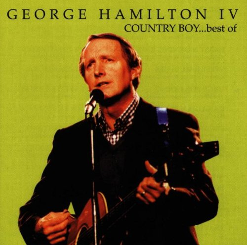 Country Boy: The Best of George Hamilton IV | eBay