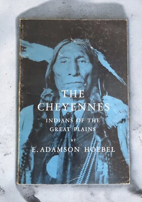 Vtg The Cheyennes: Indians Of The Great Plains - E. Adamson Hoebel ...