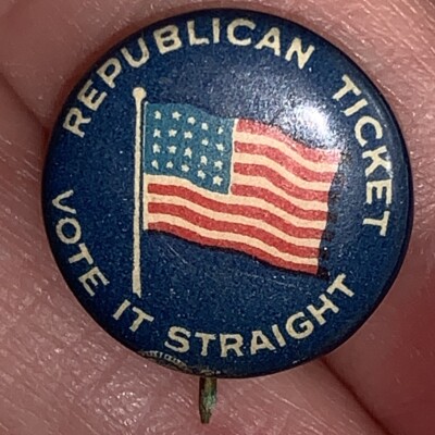 US Flag Pinback Vote Straight Republican Ticket C 1900 Political 1/2 ...