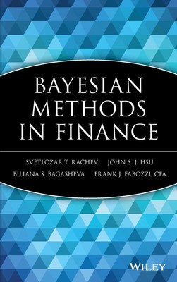 Bayesian Methods in Finance by Svetlozar T. Rachev (English) Hardcover ...