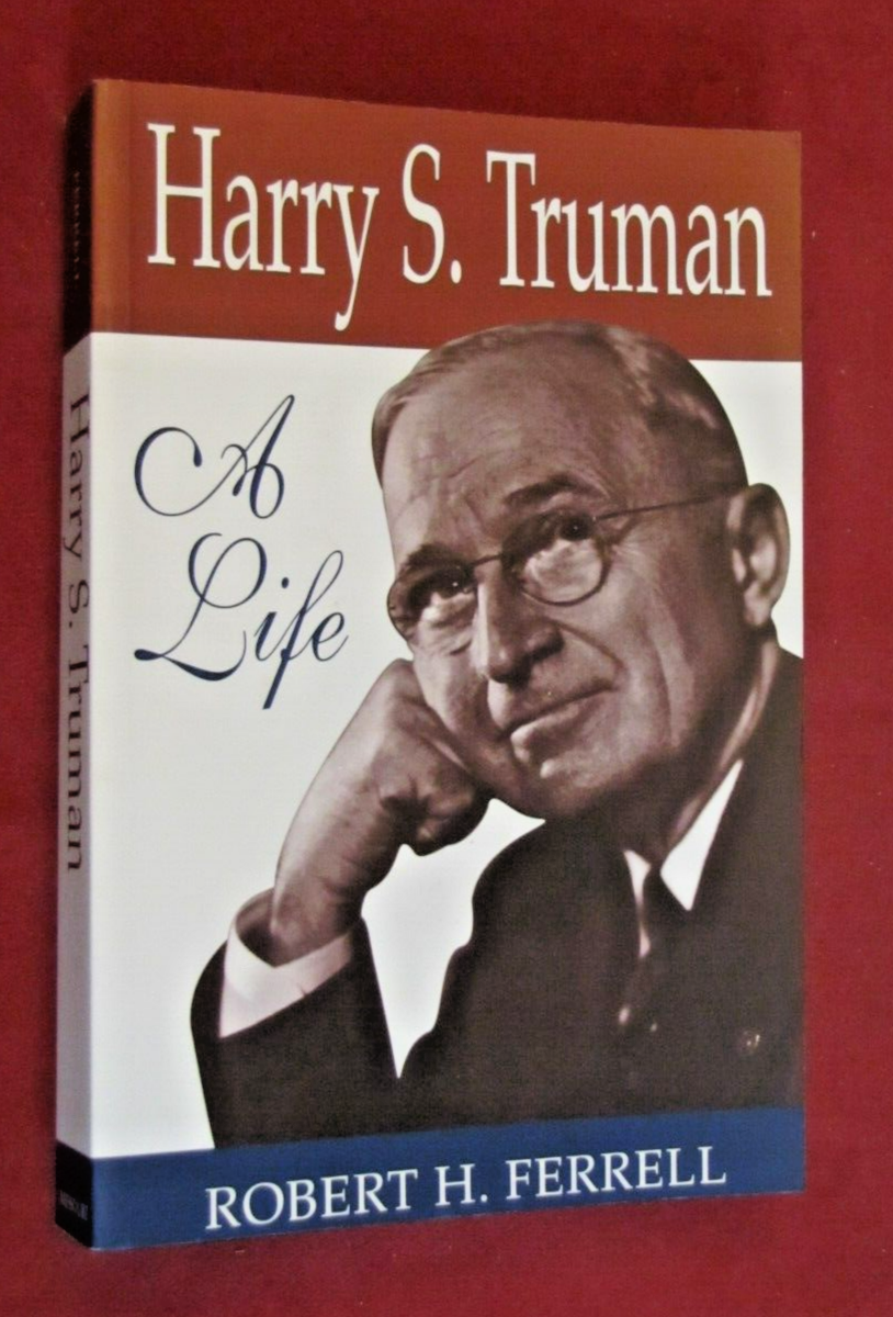 Harry S. Truman : A Life by Robert H. Ferrell (1996, Trade Paperback) LN+ | eBay