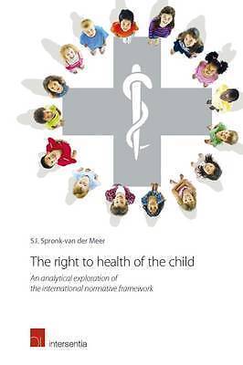 The Right to Health of the Child: An Analytical Exploration of the ...