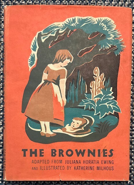 THE BROWNIES 1946 1st US Ed Juliana Horatia Ewing / Katherine Milhous ...