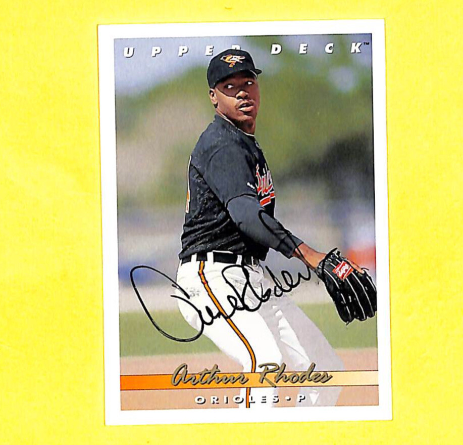 Arthur Rhodes Signed Auto Autograph 1992 Upper Deck Card #384 Orioles ...