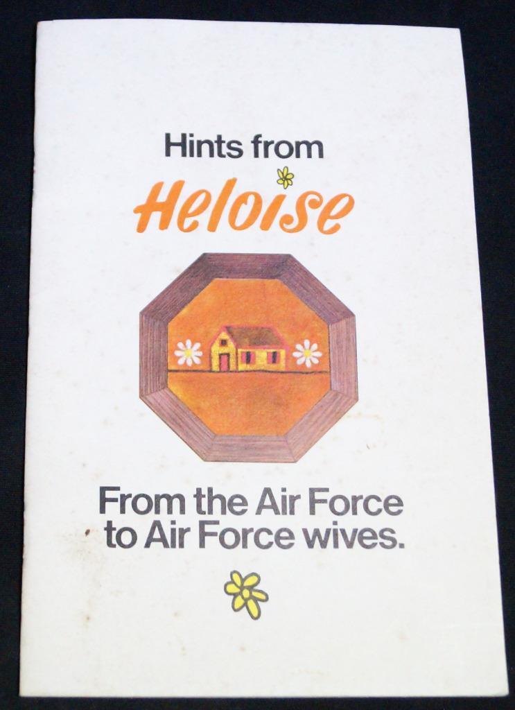 HINTS FROM HELOISE HOUSEKEEPING TIPS BROCHURE FROM U.S. AIR FORCE 1974 ...