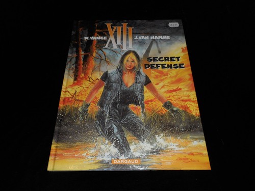 Vance / Van Hamme : XIII : Secret défense EO Dargaud octobre 2000 ...