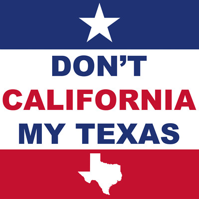 Don't California My Texas Sticker 5x5 Inch Bumper Laptop Decal | eBay