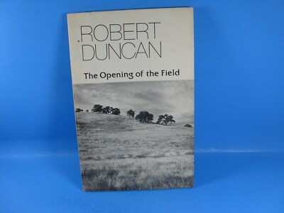 Poet Robert Duncan 1960 2nd Printing Poetry Opening of the Field Beat ...
