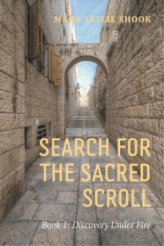 Mark Leslie Shook Search for the Sacred Scroll (Poche) 9781945493478 | eBay