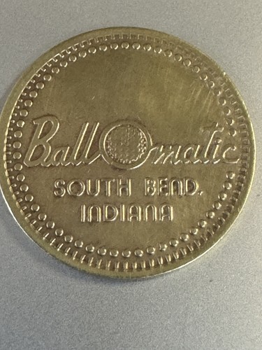 Vintage Ball-O-Matic South Bend Indiana Token | eBay
