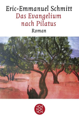 Eric-Emmanuel Schmitt Brigitte Große Das Evangelium nach Pilatus: Roman ...