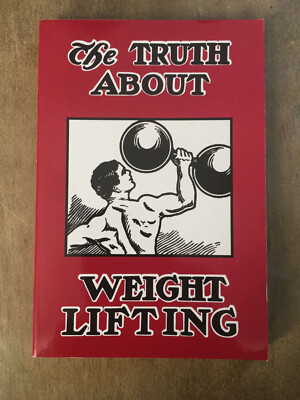 The Truth About Weight Lifting by Alan Calvert Rare Bodybuilding Book ...