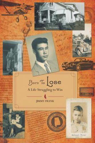 Born to Lose - A Life Struggling to Win by Frank, Jimmy 9781460247129 ...