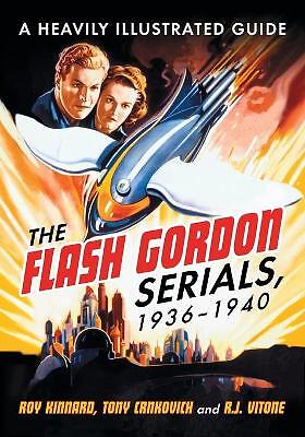 The Flash Gordon Serials, 1936-1940 - 9780786466153 9780786466153 | eBay