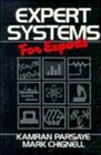 Expert Systems for Experts Kamran Parsaye~Mark Chignell paperback Used ...