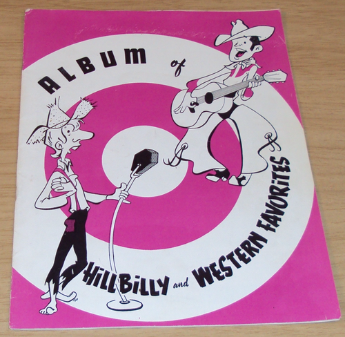 VTG 1950's 'Souvenir' "ALBUM of HILLBILLY and WESTERN FAVORITES"~Roy ...