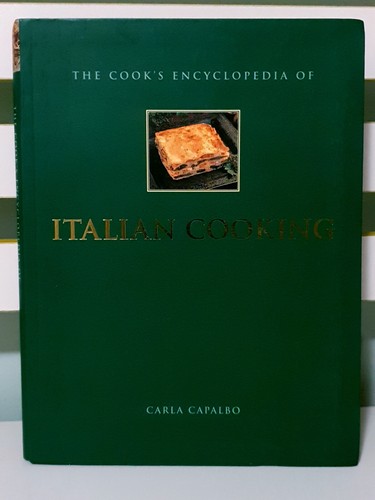 The Cook's Encyclopedia of Italian Cooking Book by Carla Capalbo for ...