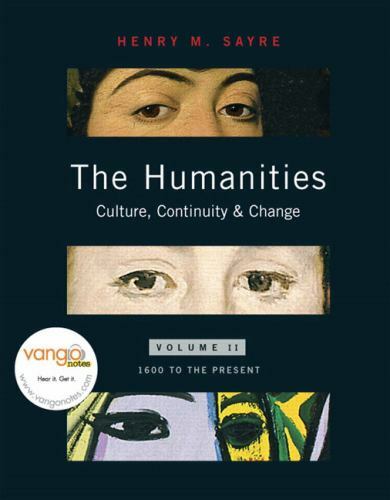 The Humanities Volume II : Culture, Continuity and Change 1600 to ...
