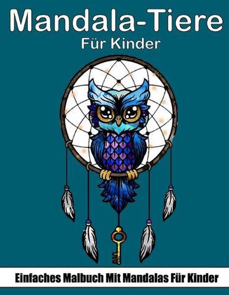 Mandala-Tiere fr Kinder: 50 tierisch Mandalas f?r Kinder, Kreativit?t f?rdern mi | eBay