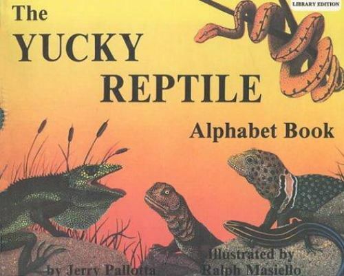 The Yucky Reptile Alphabet Book by J. Pallotta and Jerry Pallotta (1991 ...