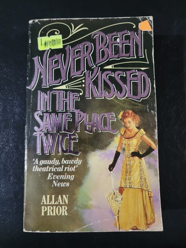 Never Been Kissed In The Same Place Twice by Allan Prior - Paperback ...